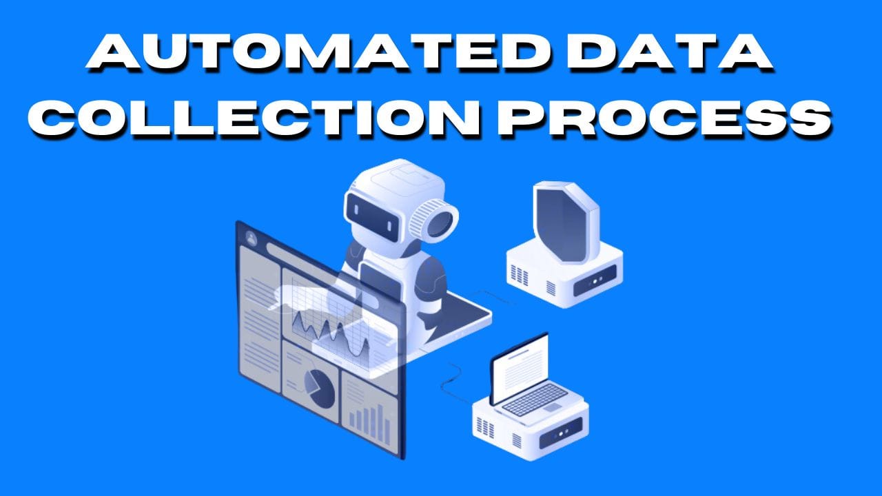 Everything You Need to Know About Automated Data Collection